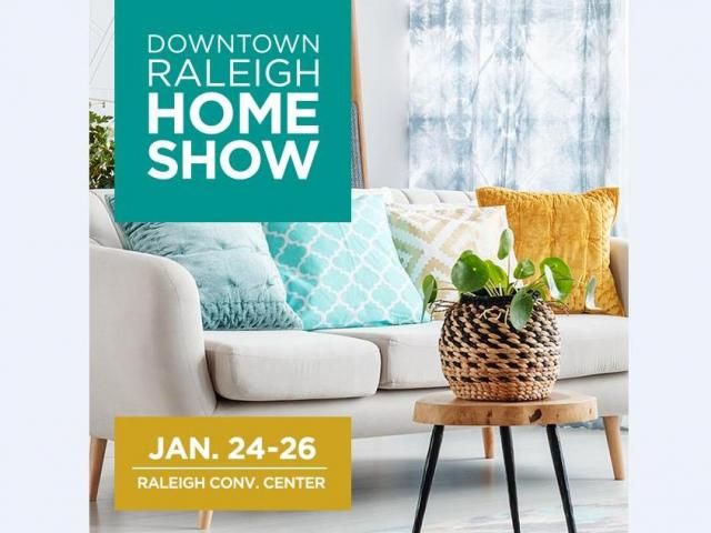 Downtown Raleigh Home Show January 24-26 : BOGO tickets, free admission ...