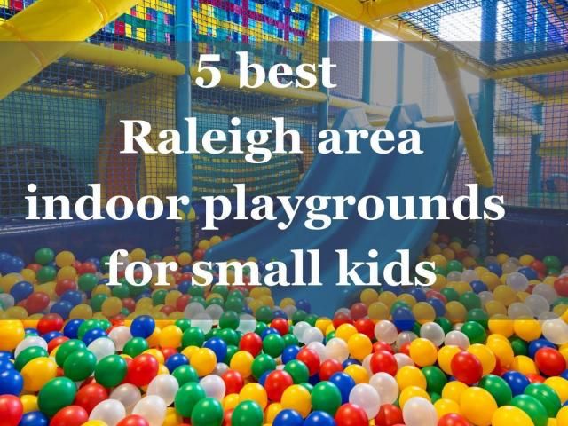 5 best indoor play spaces for small children in the Triangle