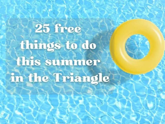 25 free things to do this summer in the Triangle