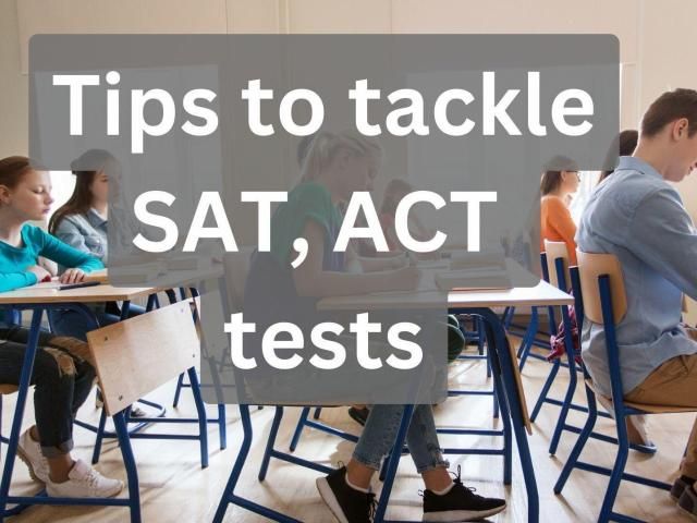 Tips to prepare for the SAT and ACT