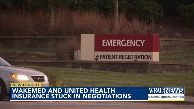 WakeMed and UnitedHealthcare stuck in contract negotiations
