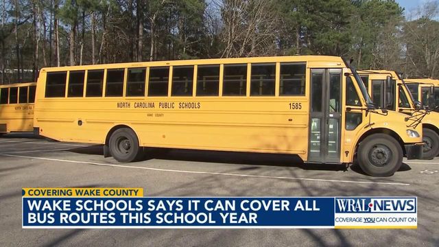 Wake schools says it can cover all bus routes this school year