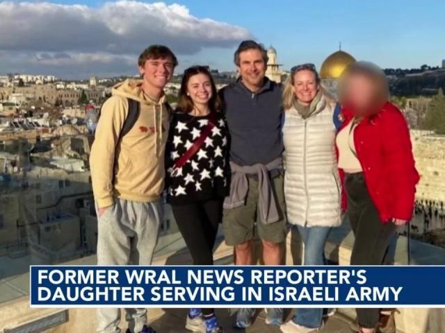 Former WRAL reporter's daughter serving in Israeli army