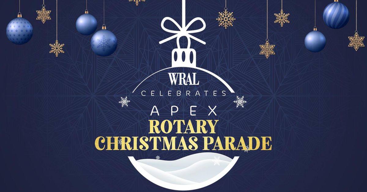 2025 Apex Rotary Christmas Parade is Saturday: Here's how to watch ...